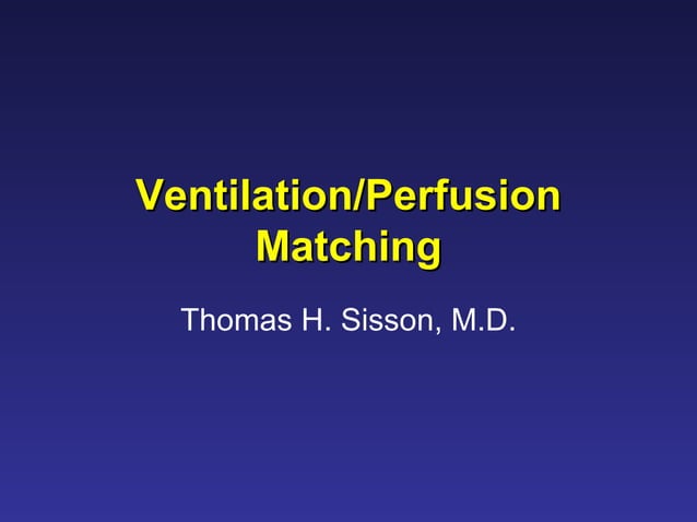 Ventilation Perfusion Matching | PPT