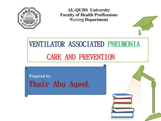 Ventilator associated infections VAP | PPT | Lung and Respiratory ...