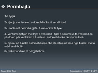 Ventilimi dhe zjarret në tunelet automobilistike | PPTX