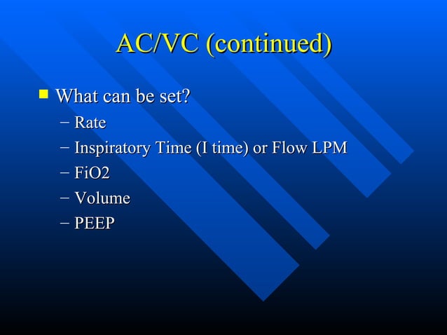 Vent modes | PPT | Lung and Respiratory Health | Diseases and Conditions