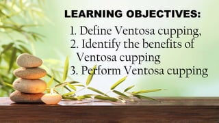 VENTOSA CUPPING THERAPY wellness massage.pptx