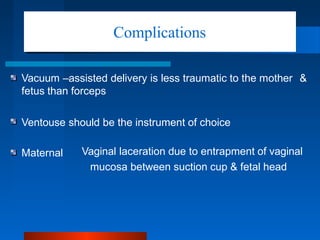 ventoseandforcepsdeliveryforundergraduate-140609114643-phpapp01.pptx ...