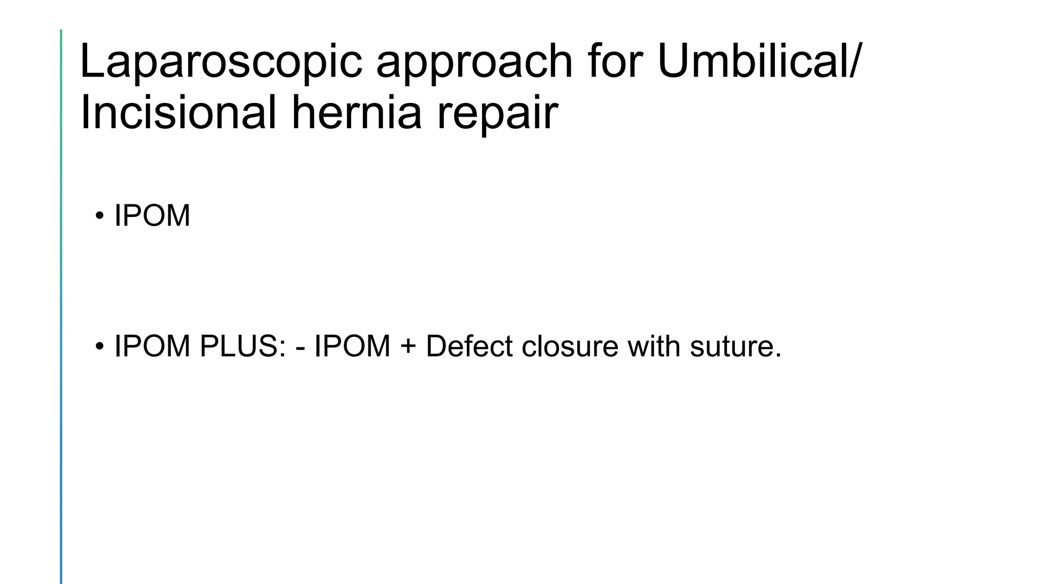 Ventral and incisional hernias and management.pptx