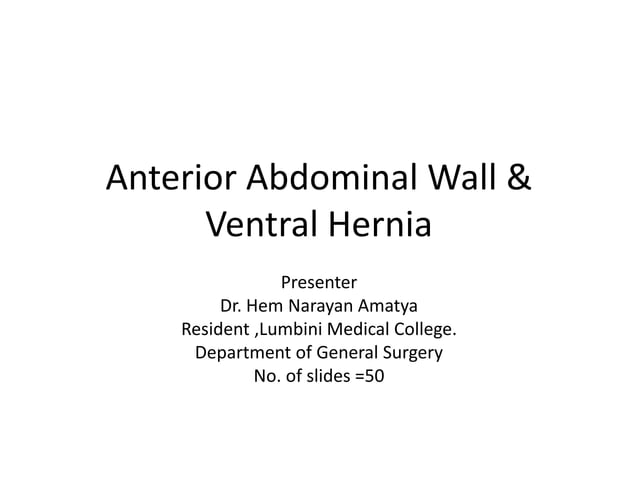 Ventral hernia inguinal hernia anterior abdominal wall .pptx