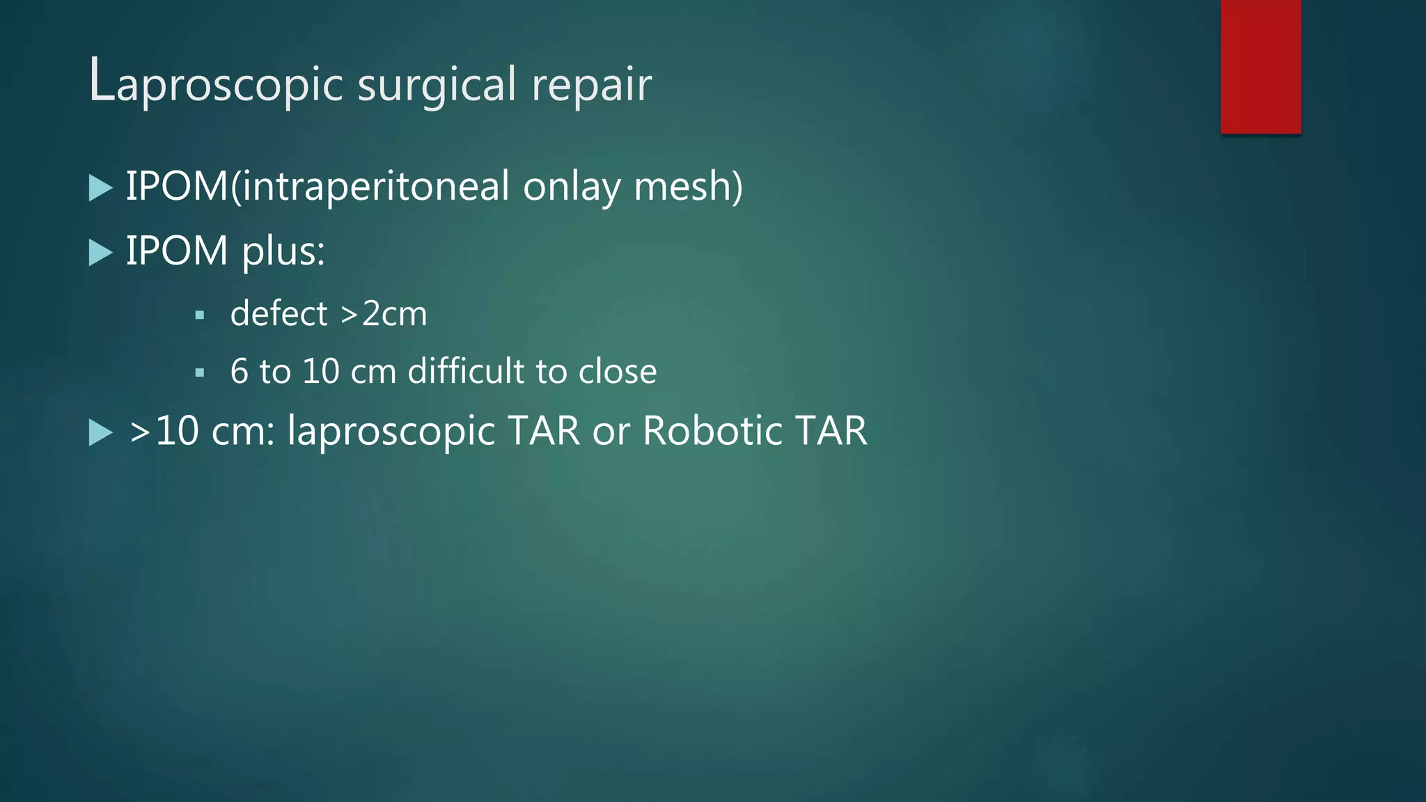 Ventral hernia management | PPTX