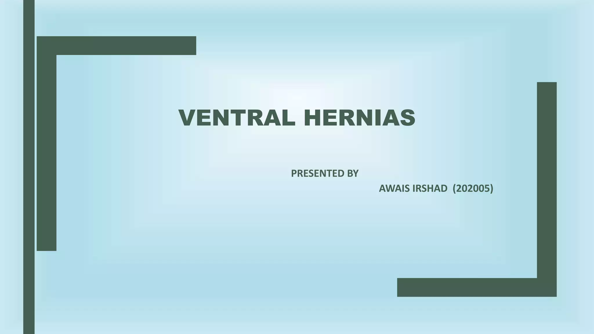 VENTRAL WALL HERNIA.pptx