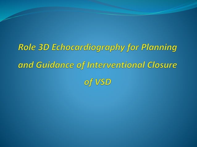 Ventricular Septal Defect Ppt