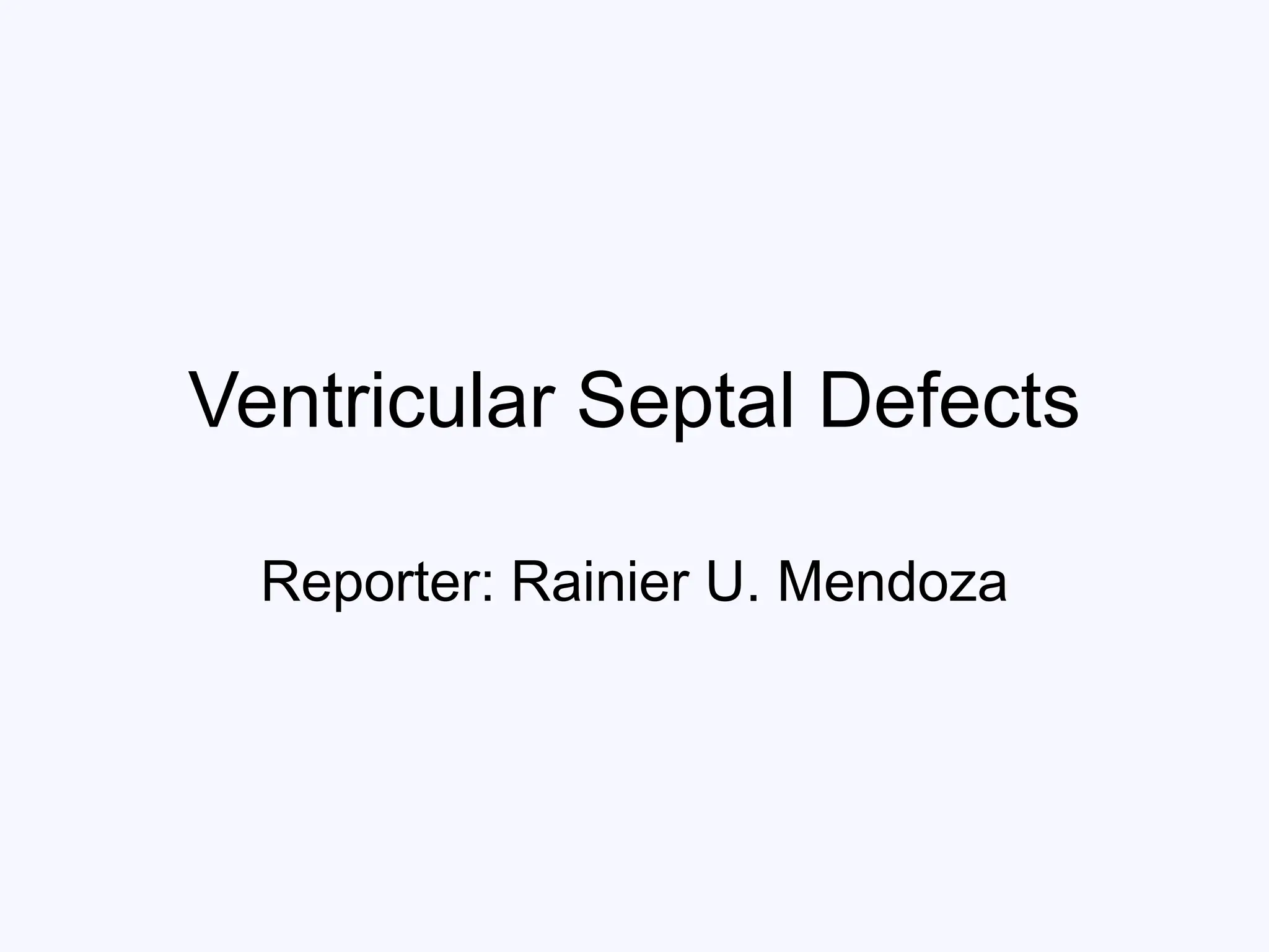 Imaging of Ventricular Septal Defects.ppt