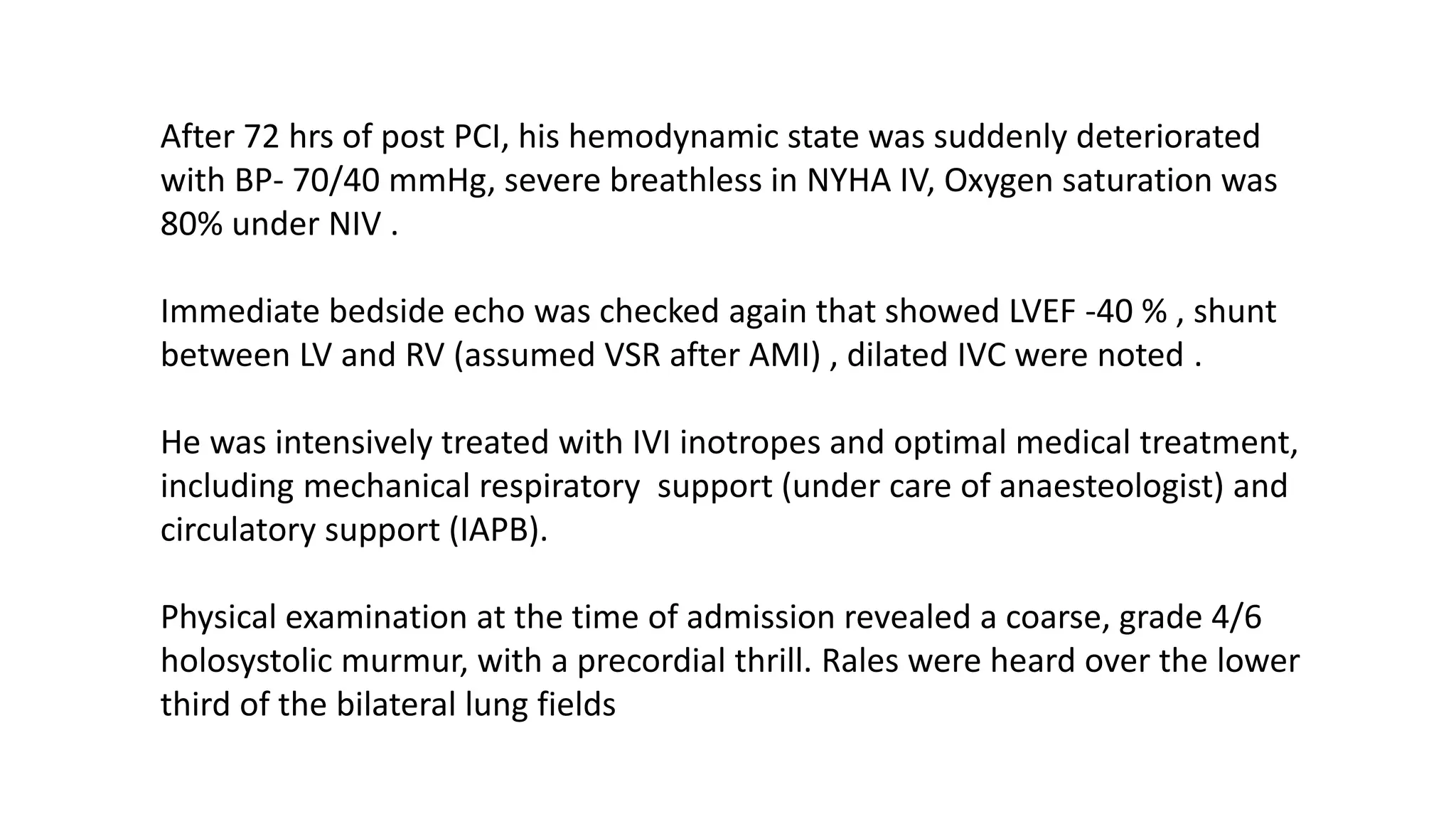 Ventricular septal rupture with cardiogenic shock follows by Inferior ...