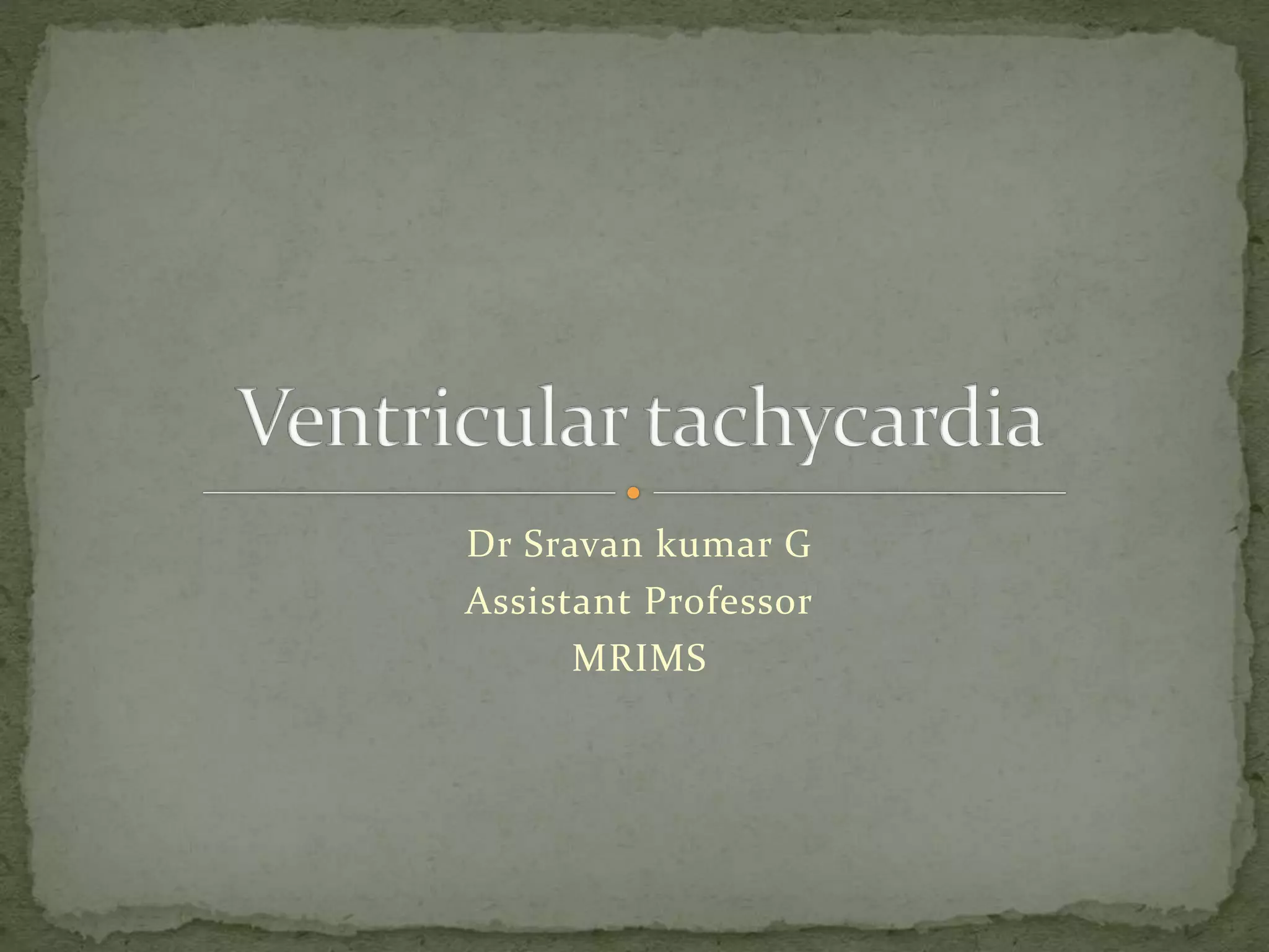 Ventricular tachycardia | PPT