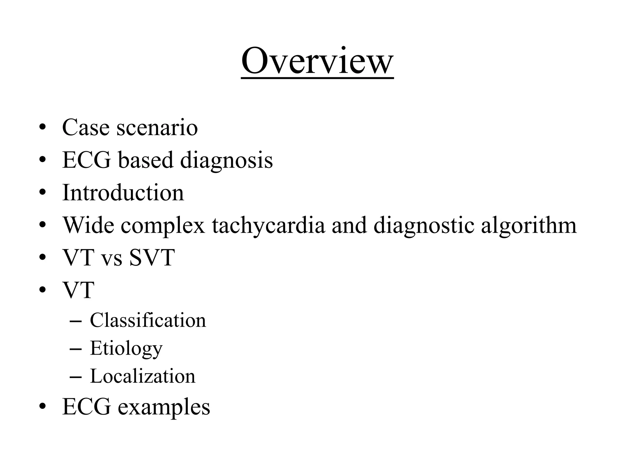 Ventricular tachycardia- ECG based approach | PPTX