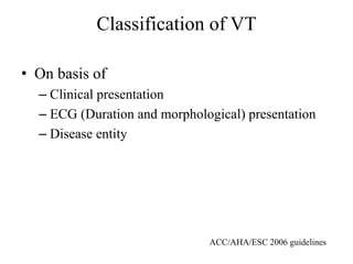 Ventricular tachycardia- ECG based approach | PPTX
