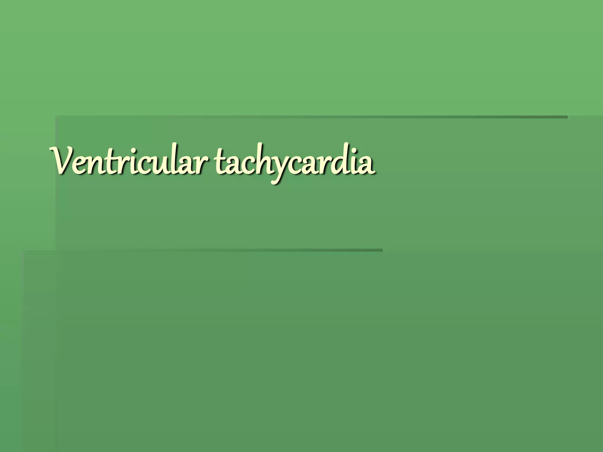 Ventricular tachycardia | PPT