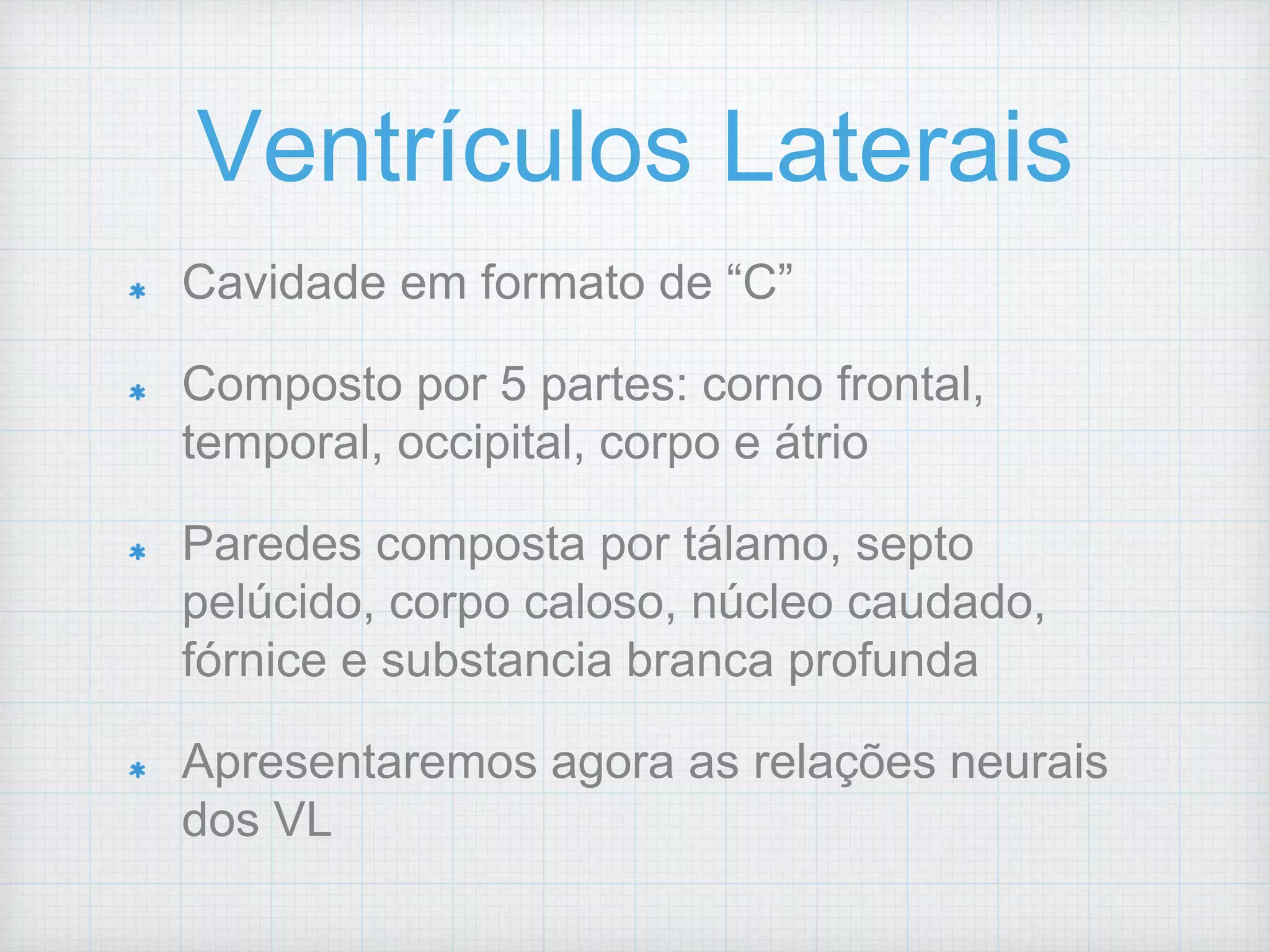 Ventriculos laterais e iii ventriculo | PPTX