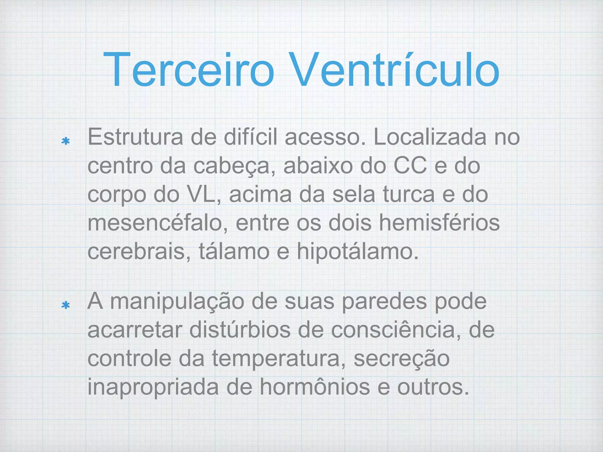 Ventriculos laterais e iii ventriculo | PPTX