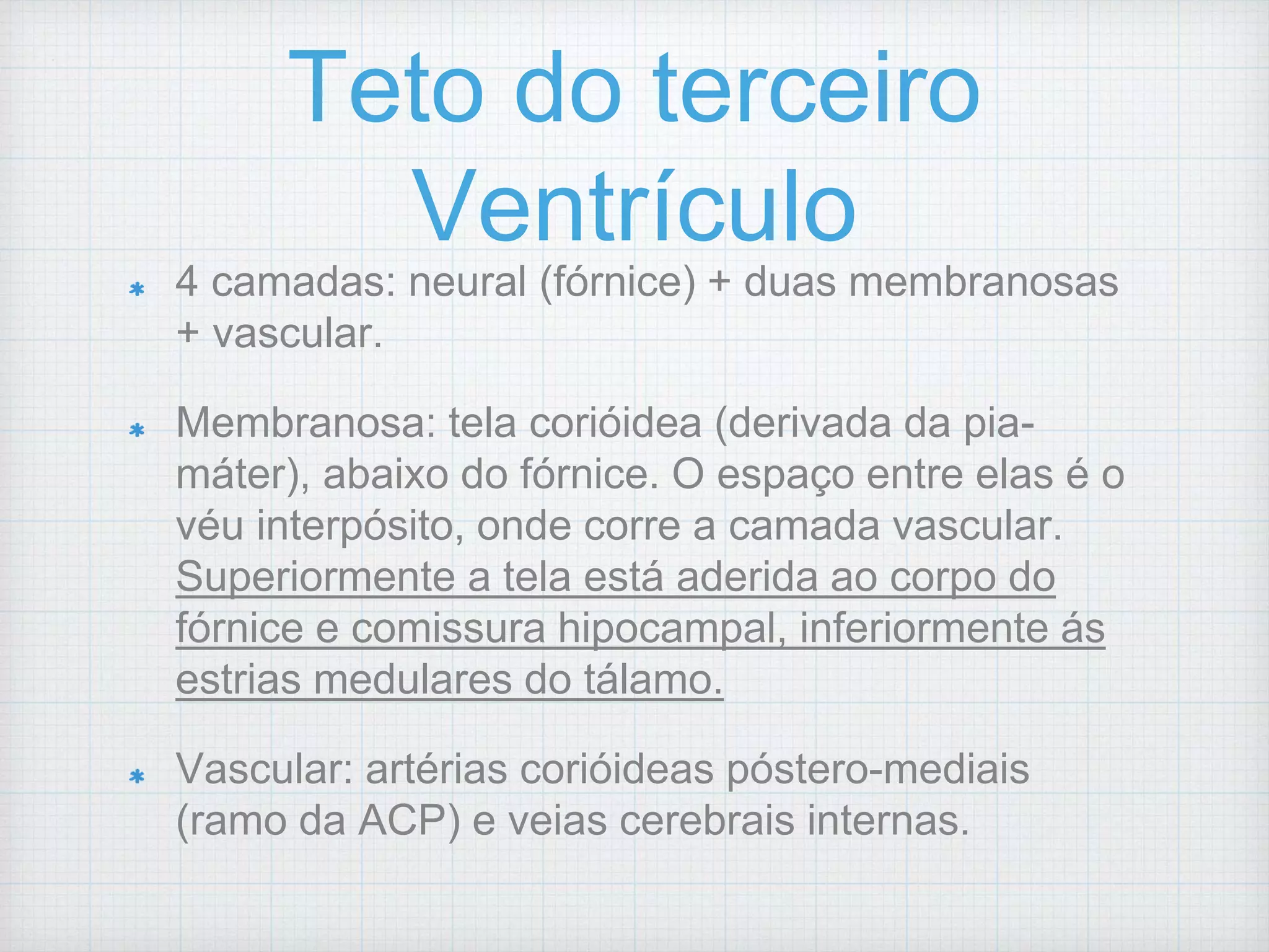 Ventriculos laterais e iii ventriculo | PPTX