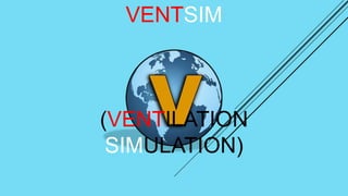 Ventsim | PPTX