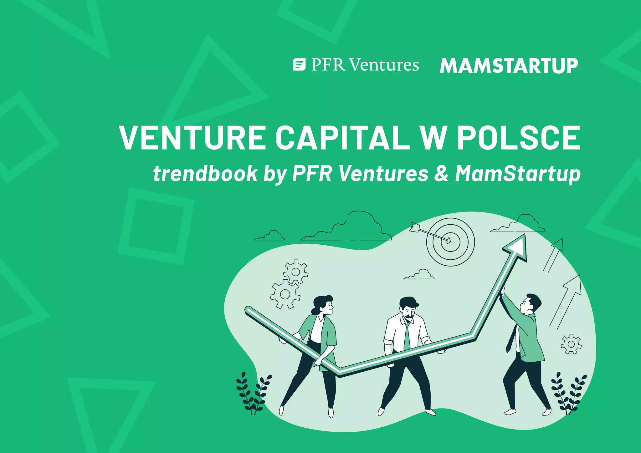 Venture Capital w Polsce - trendbook by MamStartup & PFR Ventures | PPT