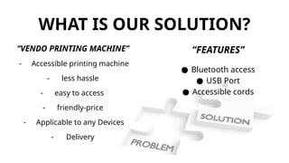 VENTURE-PROPOSAL in vendo printing machine | PPTX