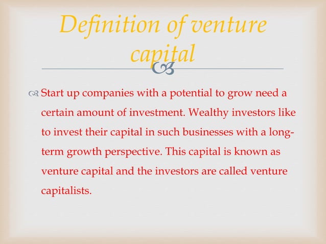 Venture capital Definition, Meaning, Features, Method of financing ...