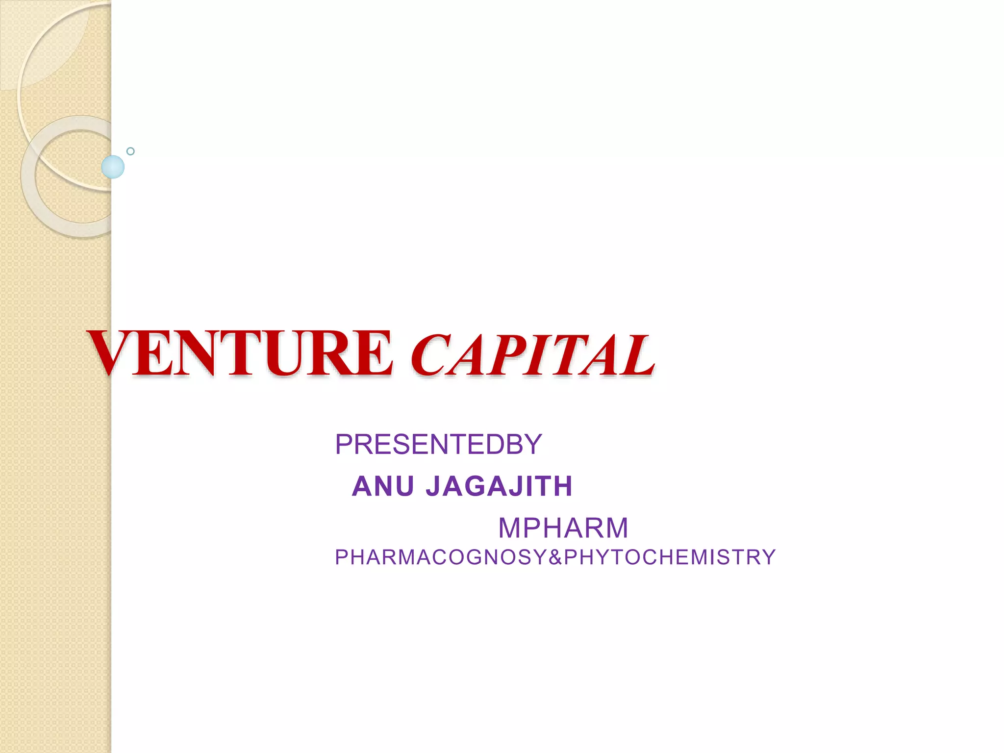 Venture capital .ppt .anu. | PPTX