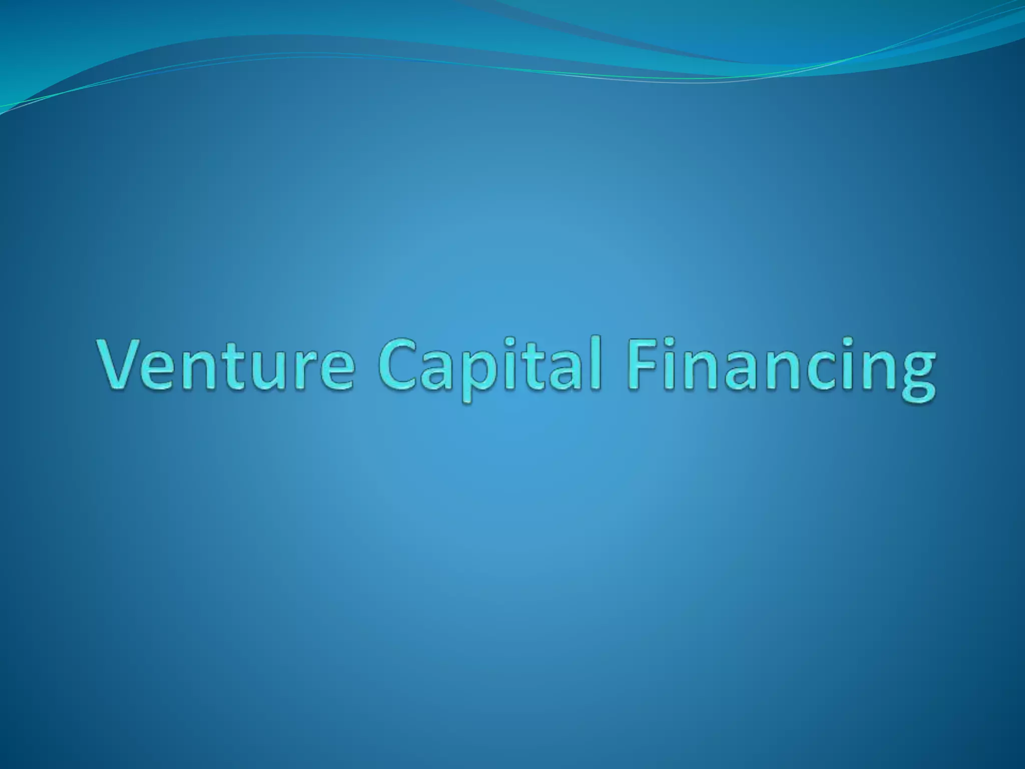 Venture capital financing | PPTX