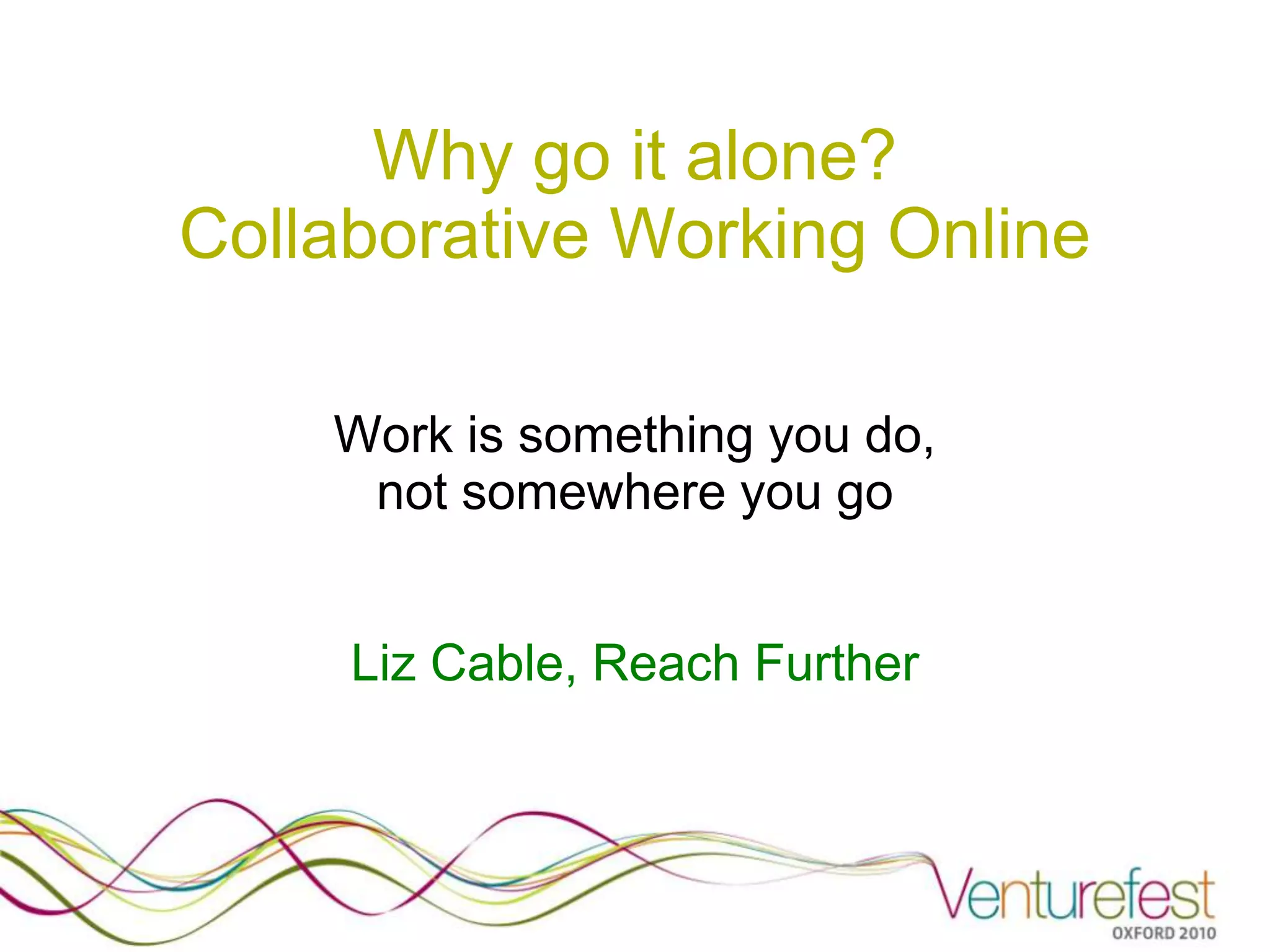 Venturefest collaborative working | PPT