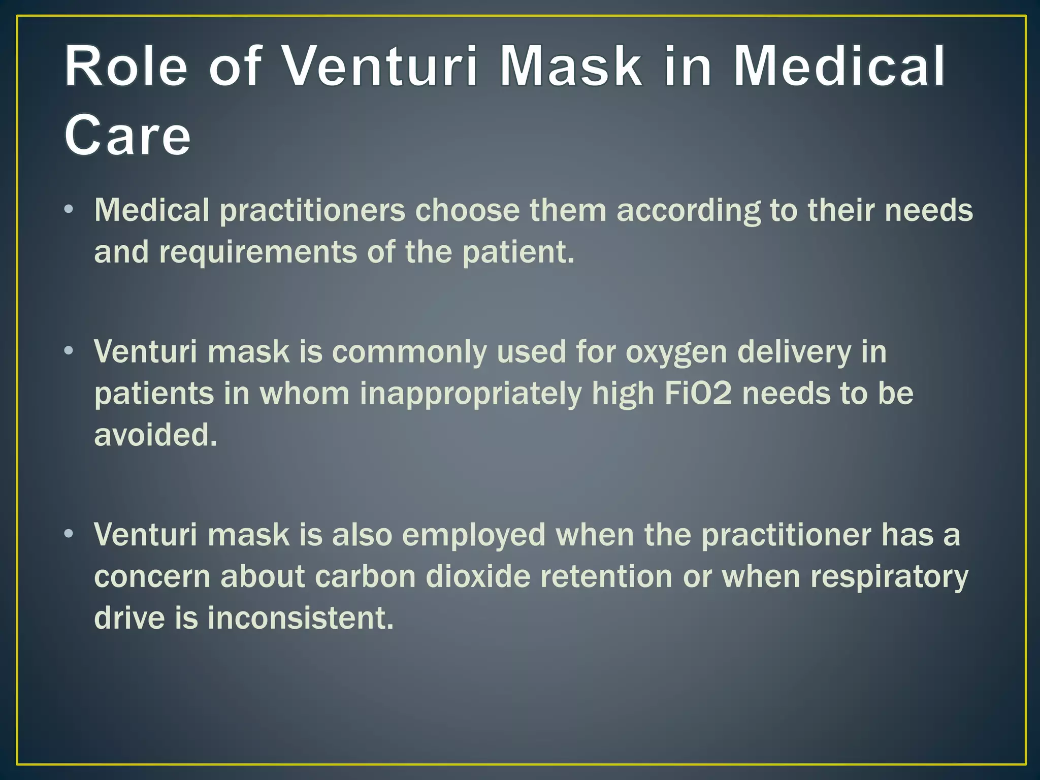 Venturi Mask for Oxygen Delivery Administration | PPTX