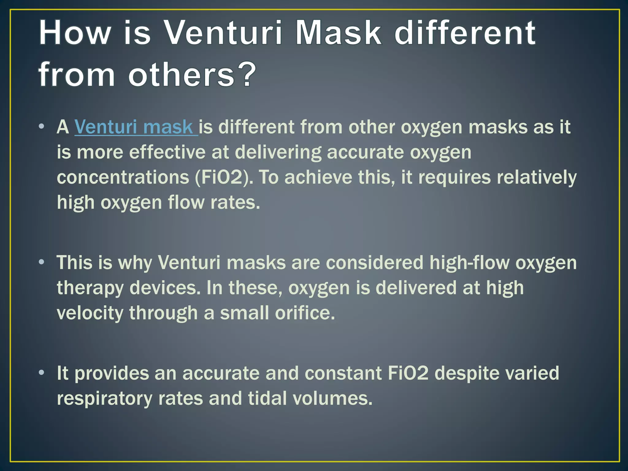 Venturi Mask for Oxygen Delivery Administration | PPTX