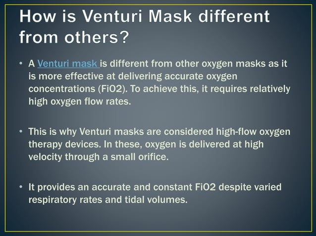 Venturi Mask for Oxygen Delivery Administration | PPTX
