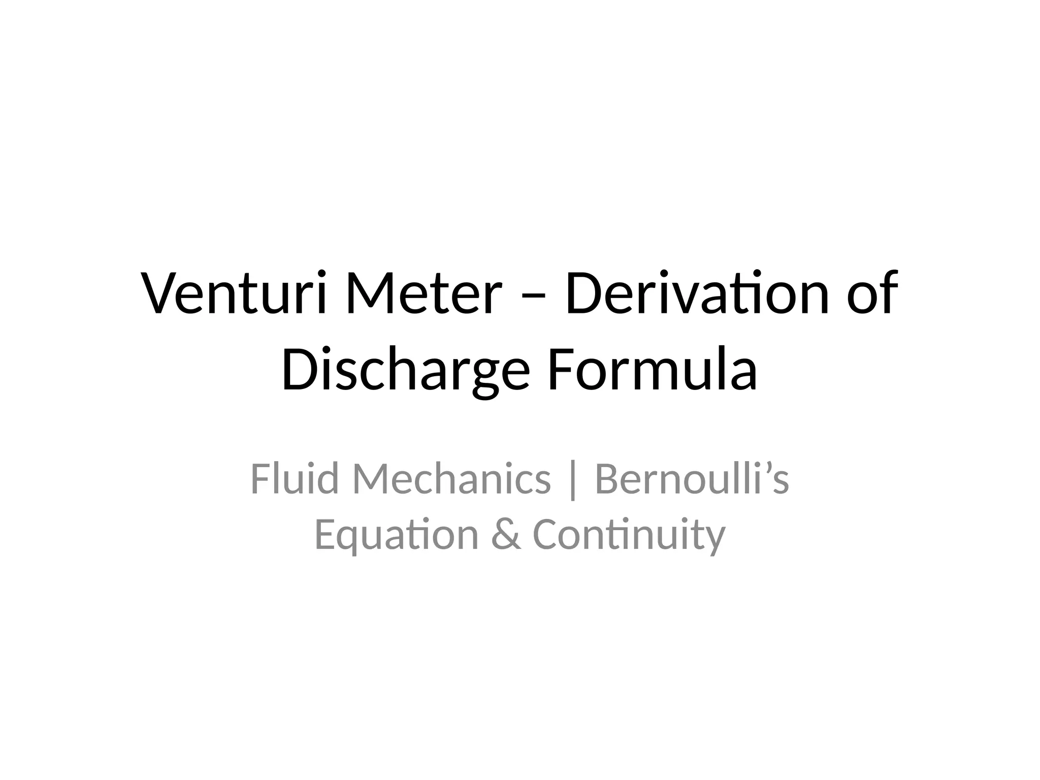 Venturi_Meter_Derivation_operation interal parts application principle ...