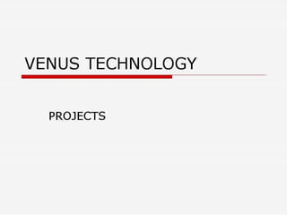 Venus Technology Project in Pune | PPTX
