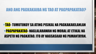 VE Q4W1D1 (Pagpapaunlad ng sarili batay sa katangian ng pagpapakatao).pptx
