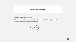 Skewness and Kurtosis | PPT