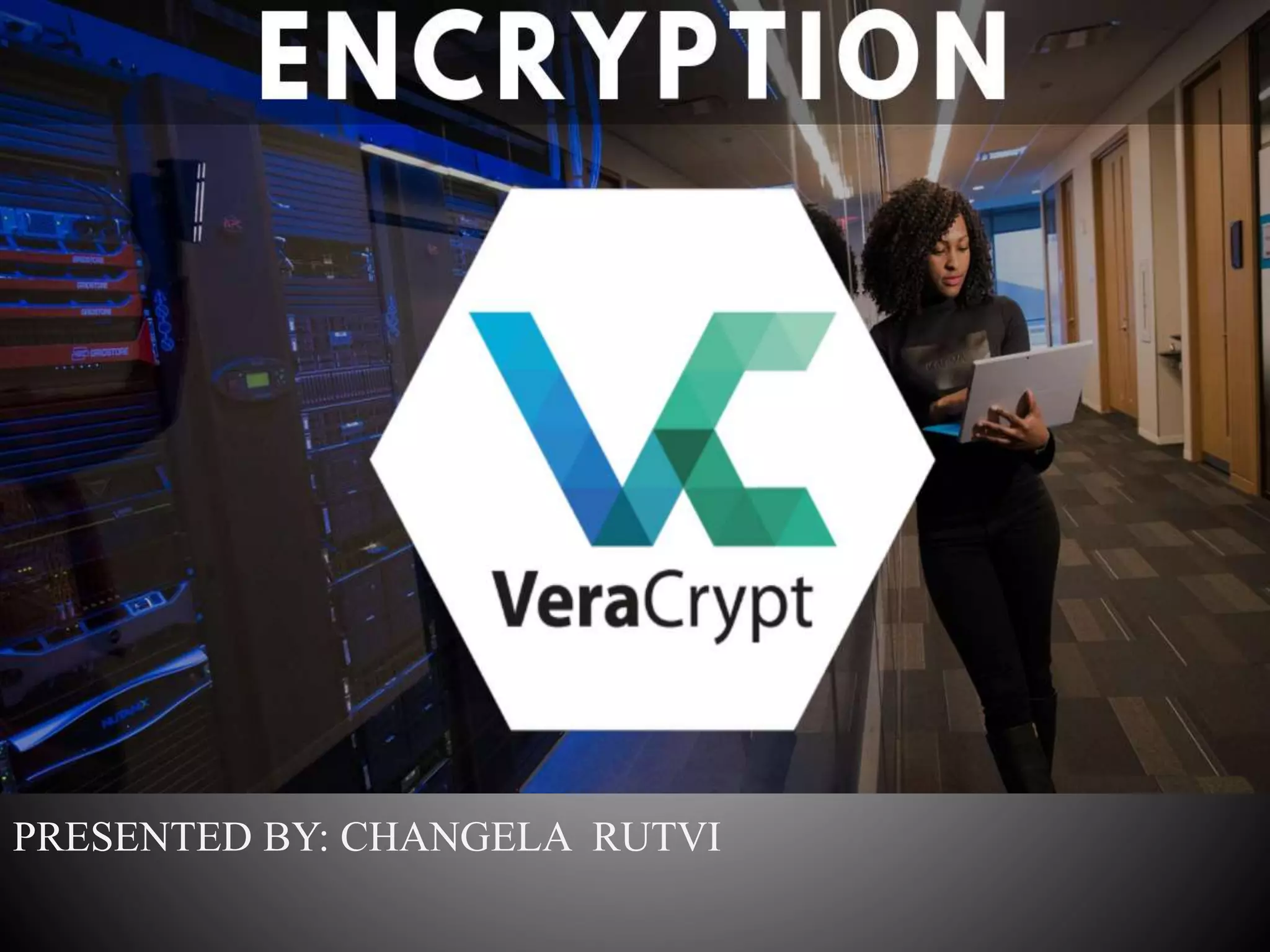 Veracrypt | PPTX