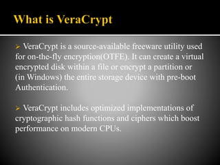Veracrypt | PPTX