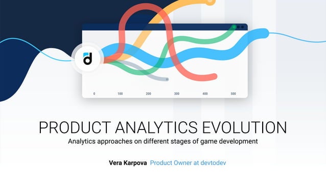 Product analytics evolution: analytics approaches on different stages of the game lifecycle ...