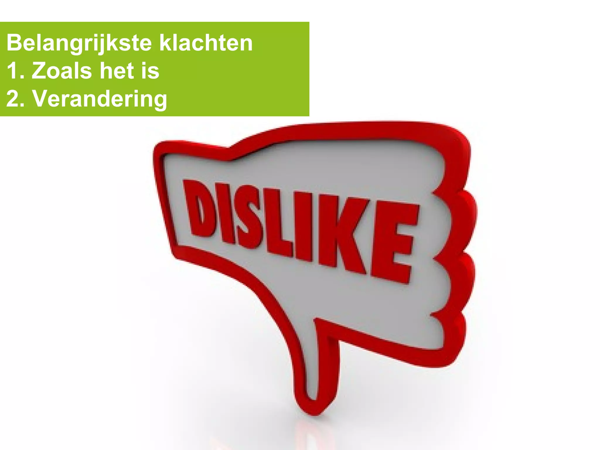 Praktijklessen verandermanagement IV | PPT