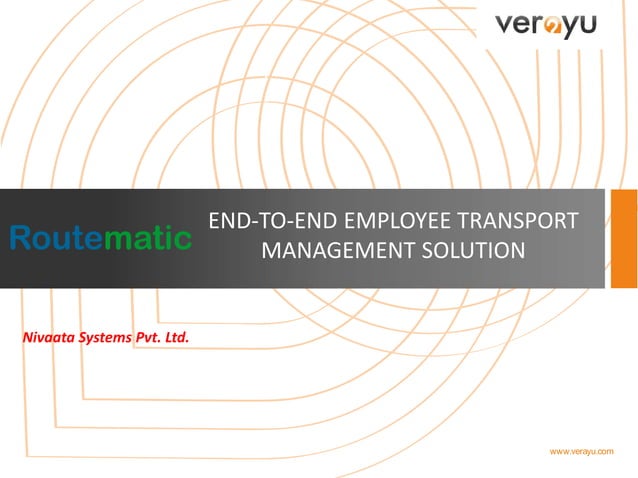 Employee Transportation solution tool - Verayu Routematic | PDF ...