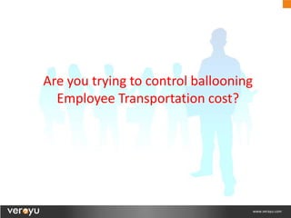 Employee Transportation solution tool - Verayu Routematic | PDF