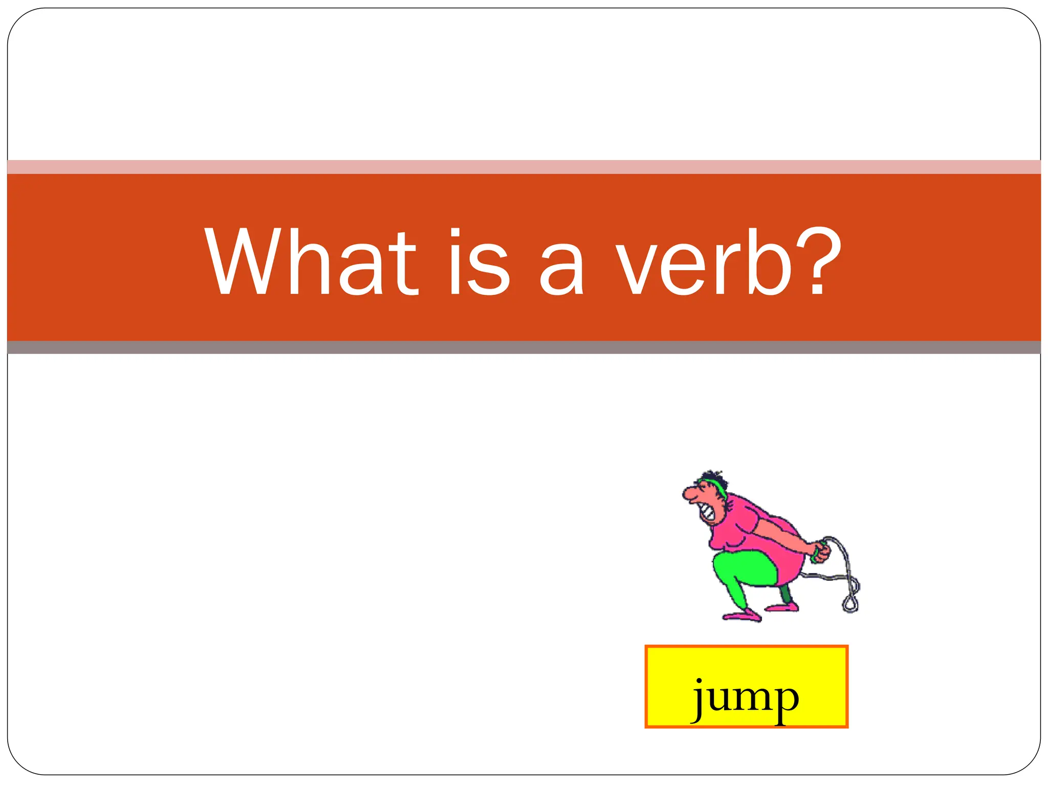 Verb for english to seven class smp and good.ppt