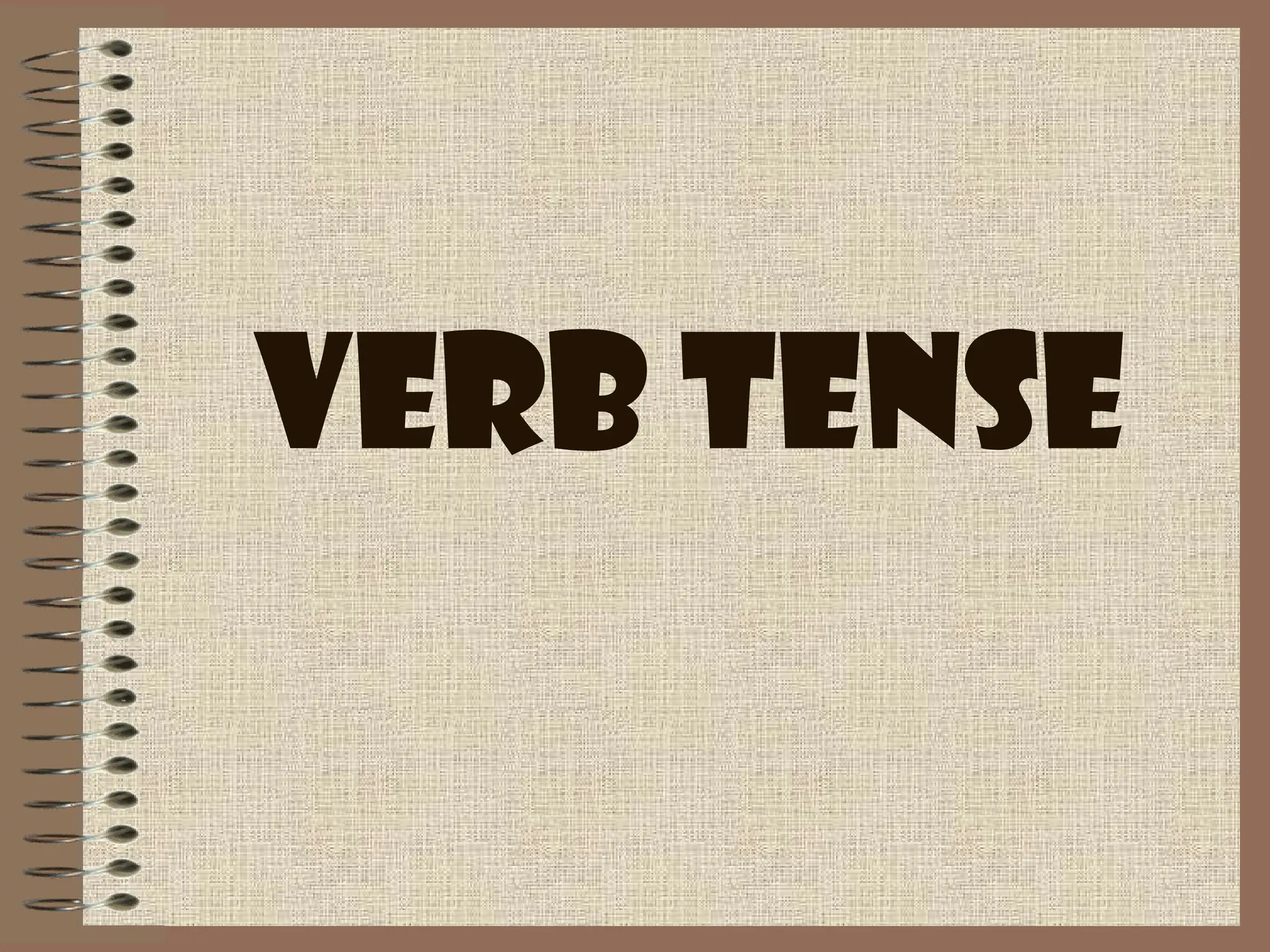 Verb-Tense-PowePointVerb-Tense-PowePointVerb-Tense-PowePoint.ppt