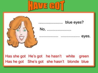 verb-to-have-got-grammar-guides-pronunciation-exercises-phonics_41498.ppt