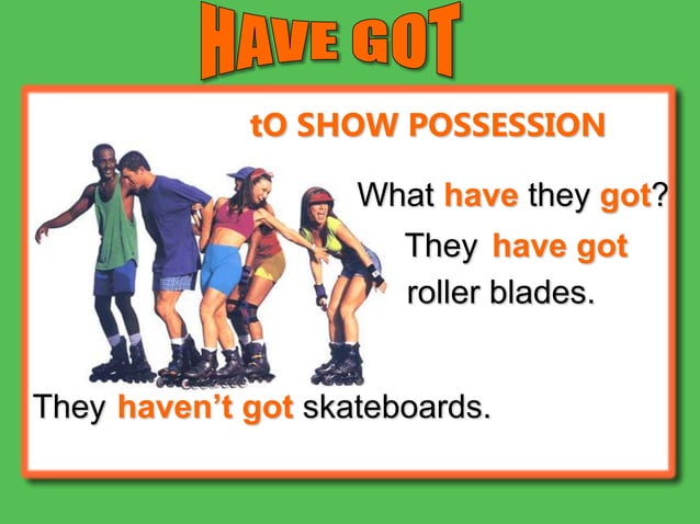 verb-to-have-got-grammar-guides-pronunciation-exercises-phonics_41498.ppt