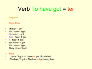 Verb To have got | PPT