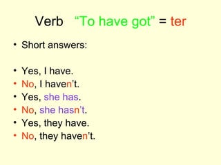 Verb To have got | PPT