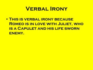Verbal Irony In Romeo And Juliet