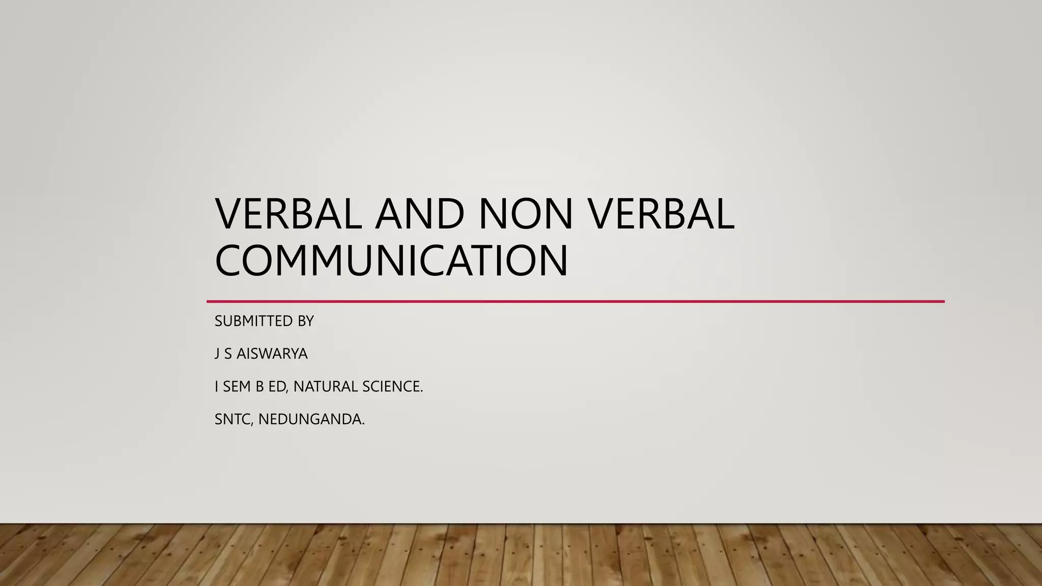 Verbal and non verbal communication.pptx