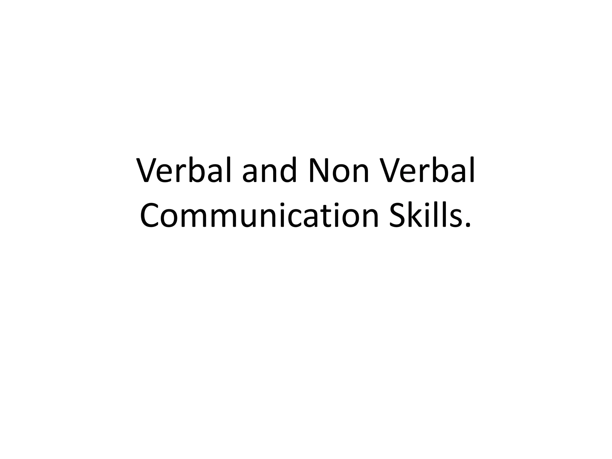 Verbal and non verbal communication skills | PPTX