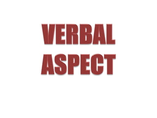 Verbal aspect | PPT